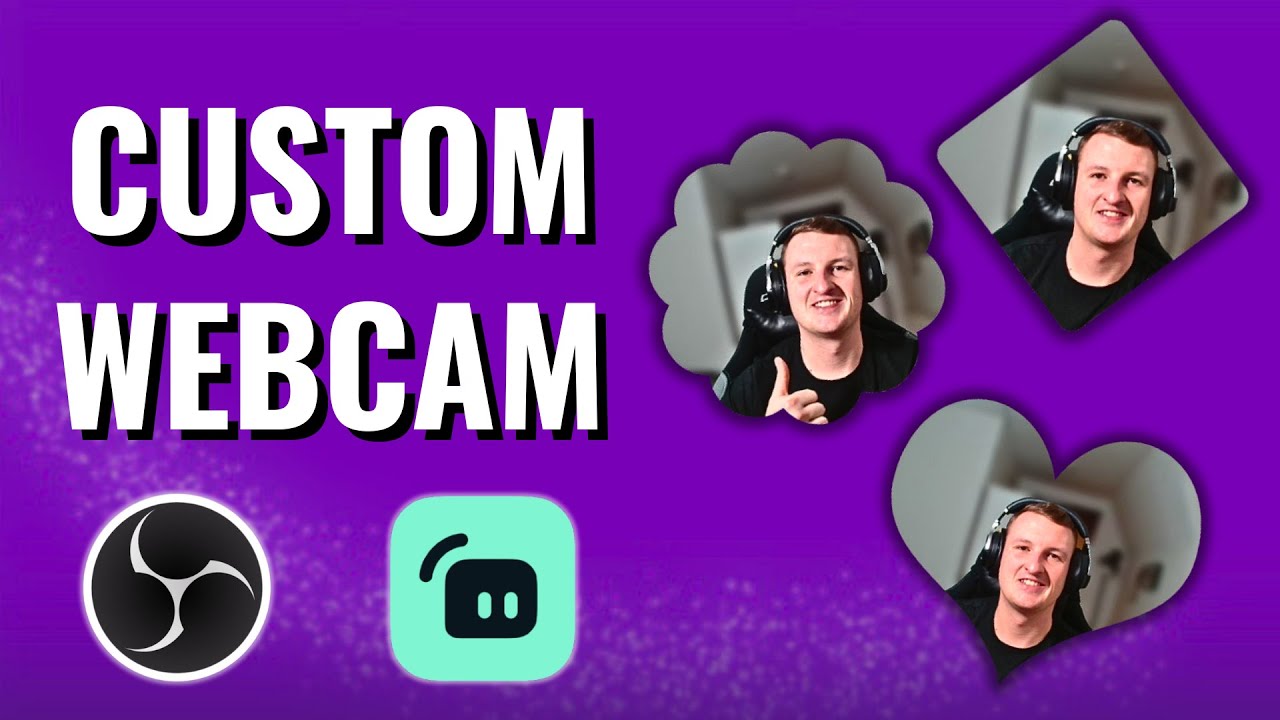 Custom Webcam Shapes für OBS + Slobs I Rahmen individuell anpassen ...