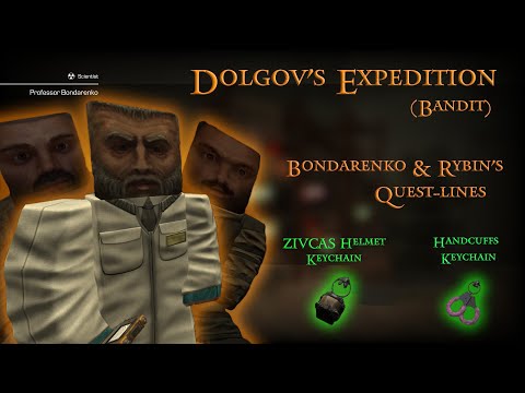 Dolgov's Expedition (Bandit) Bondarenko/Rybin's Quest-Lines