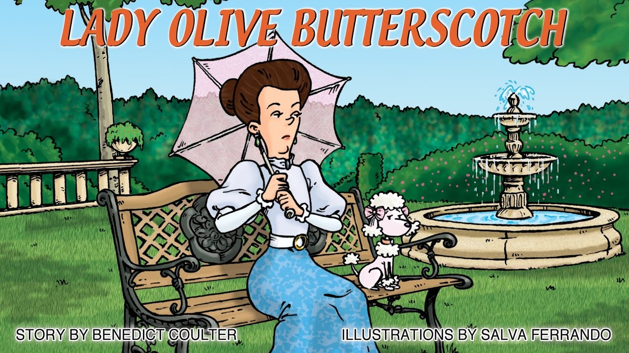 LADY OLIVE BUTTERSCOTCH written by Benedict Coulter - YouTube
