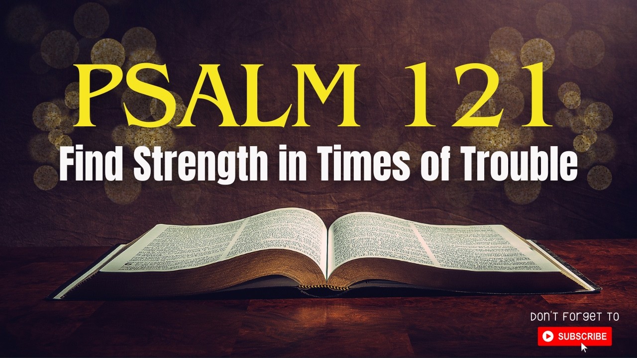 PSALM 121: The Most Powerful Prayer for Protection 🙏 - YouTube