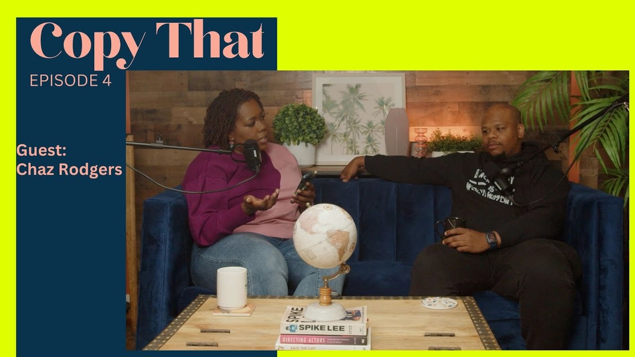 Copy That - Ep 4 - Finding your way to the writers room with Chaz ...