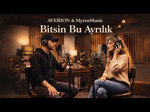 Averion & MyrosMusic – Bitsin Bu Ayrılık
