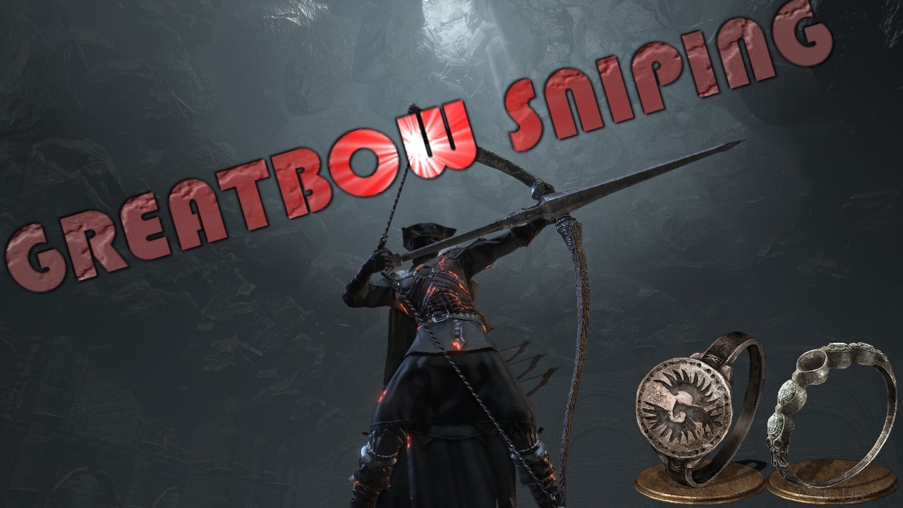 Dark souls 3 GREATBOW sniping 1080p HD - YouTube
