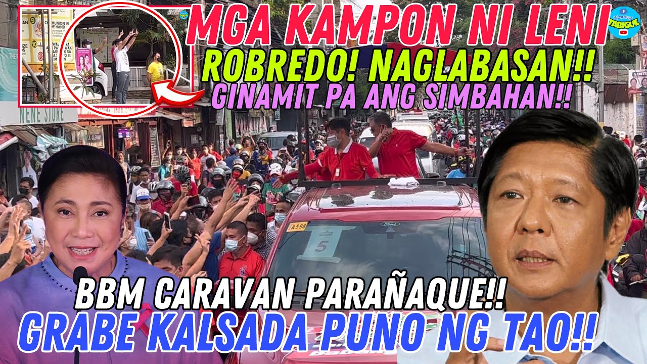 MGA KAMPON NI LENI ROBREDO! NAGSILABASAN SA BBM CARAVAN PARAÑAQUE ...