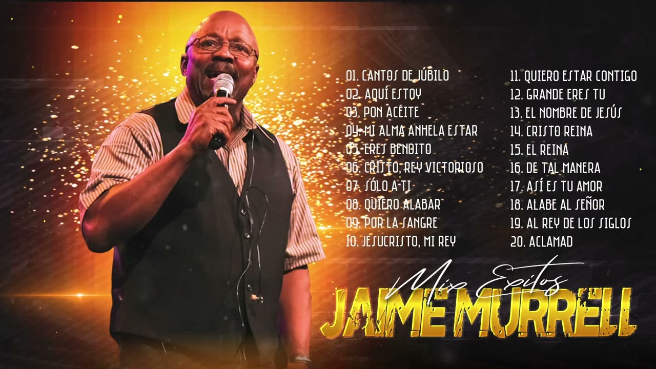 Jaime Murrel Sus Mejores Canciones - Jaime Murrel Grandes Exitos Album ...