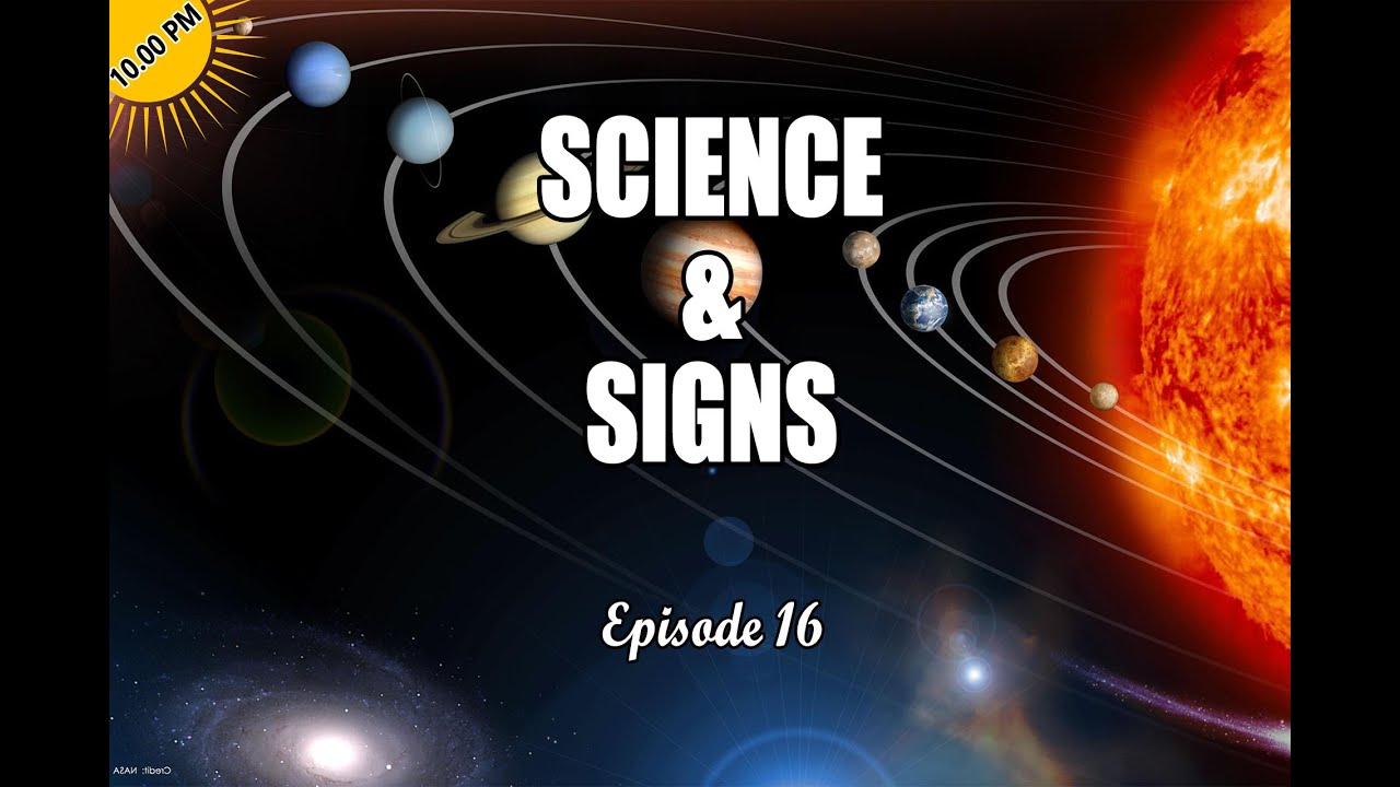 Science & Signs - Episode 16 - YouTube