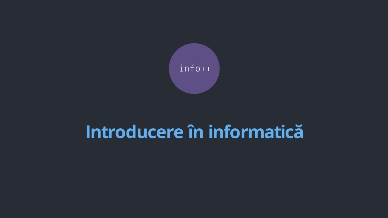 Introducere în informatică - YouTube