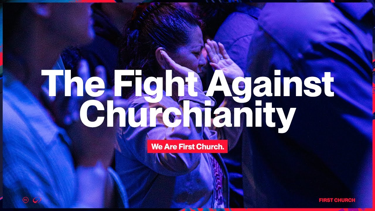 The Fight Against Churchianity - Pastor Daniel Bernard | Church Online ...