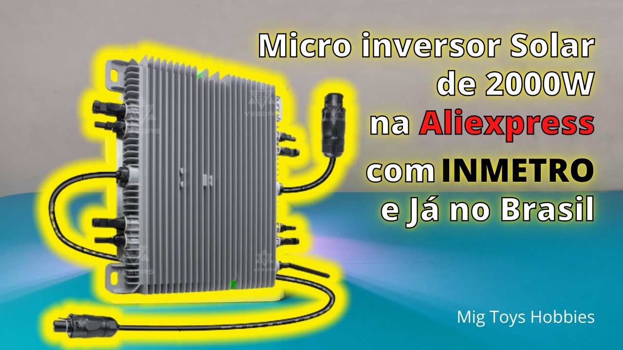 Comprei o Micro inversor solar de 2000W com Inmetro da Aliexpress - YouTube