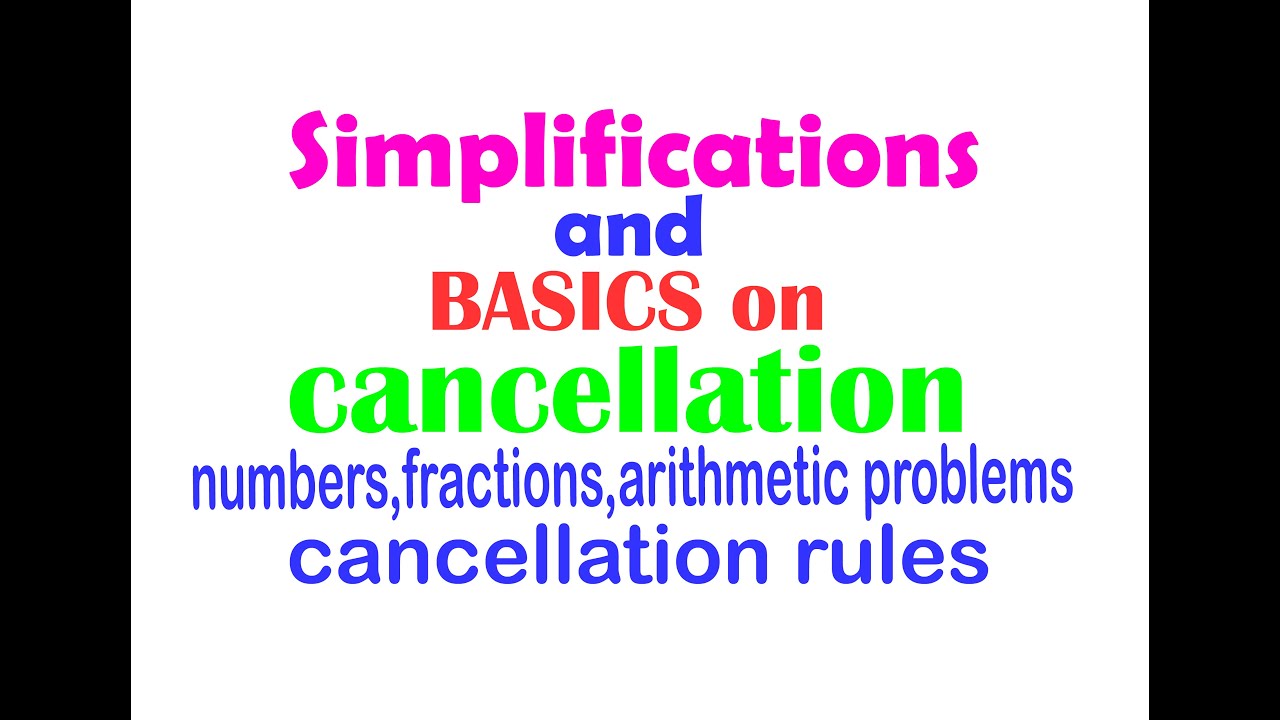 BASICS ON CANCELLATION OF NUMBERS | USEFUL TO BEGINERS AND NON MATHS ...