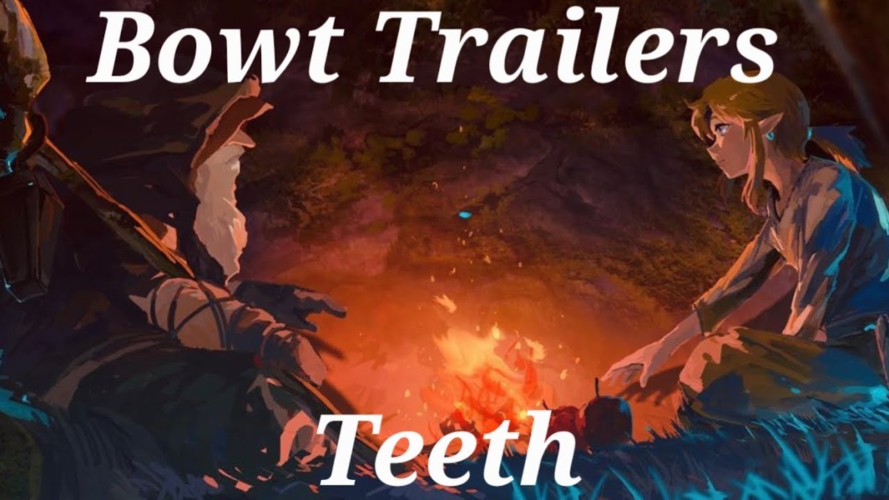 Botw GMV Teeth Trailers Only - YouTube