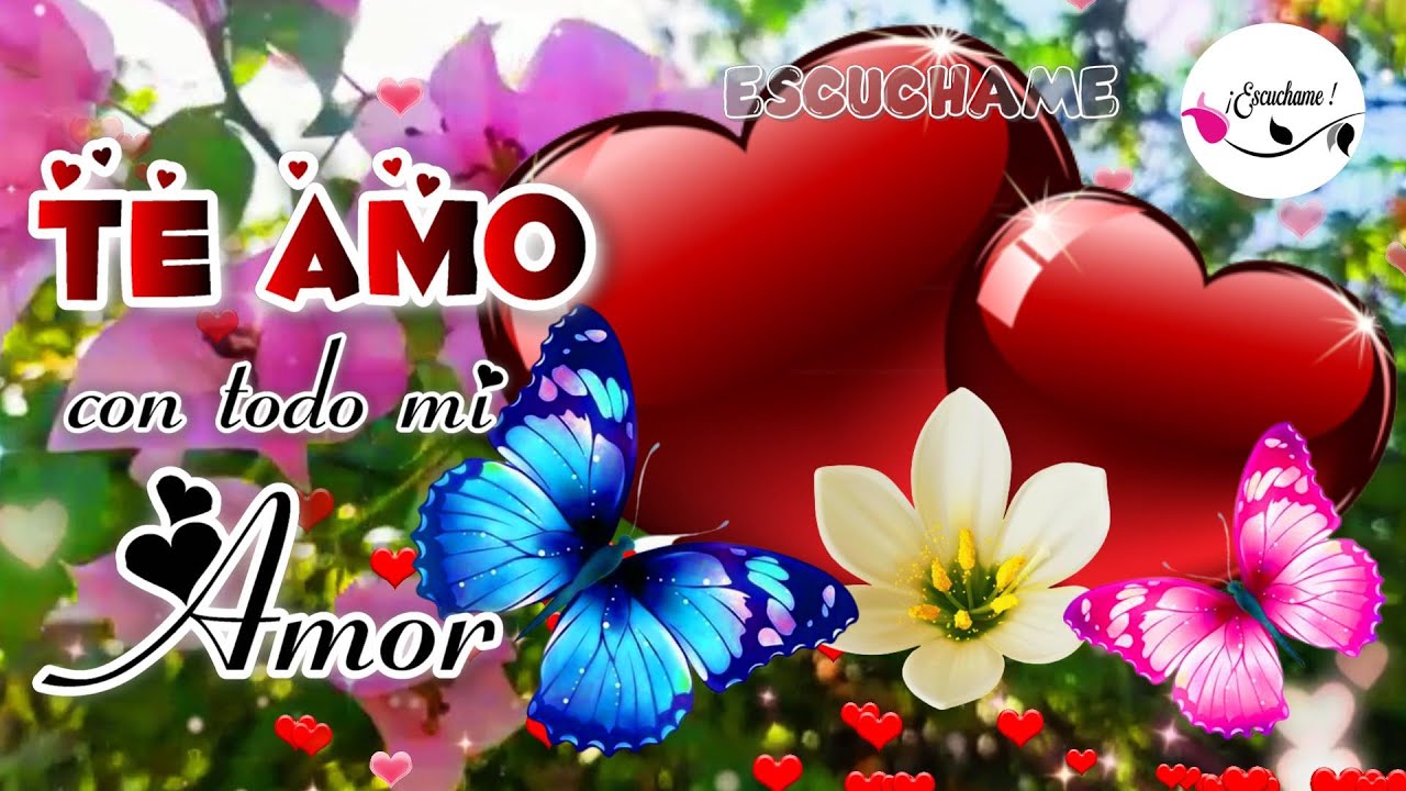 TE AMO Con todo mi amor 🥰 ️ Para ti este bonito mensaje de amor 💌 ...
