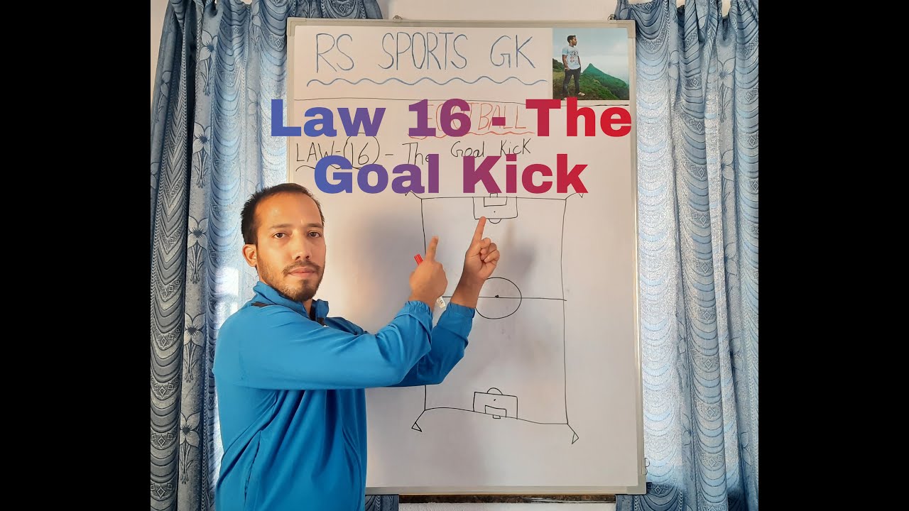 Football Law - 16 - The Goal Kick - YouTube