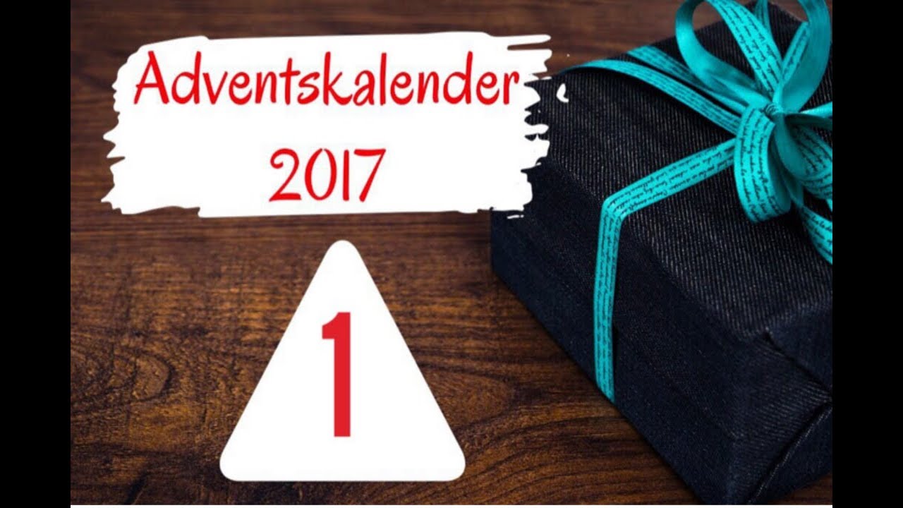 Adventskalender 2017 - Tag 1 - YouTube