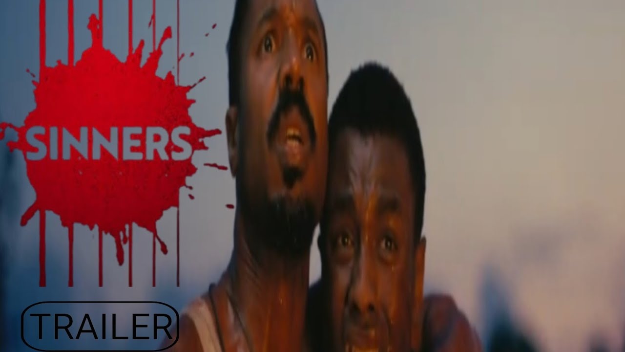 Sinners - New Movie Trailer (2025) - YouTube