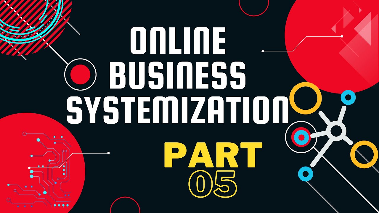 Online Business Systemization Part 05 - YouTube