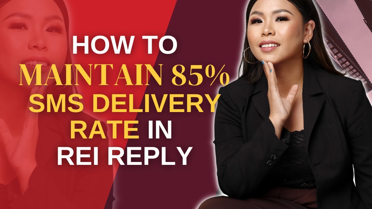 HOW TO MAINTAIN 85% SMS DELIVERY RATE IN REI REPLY- [JUNE 2022] - YouTube