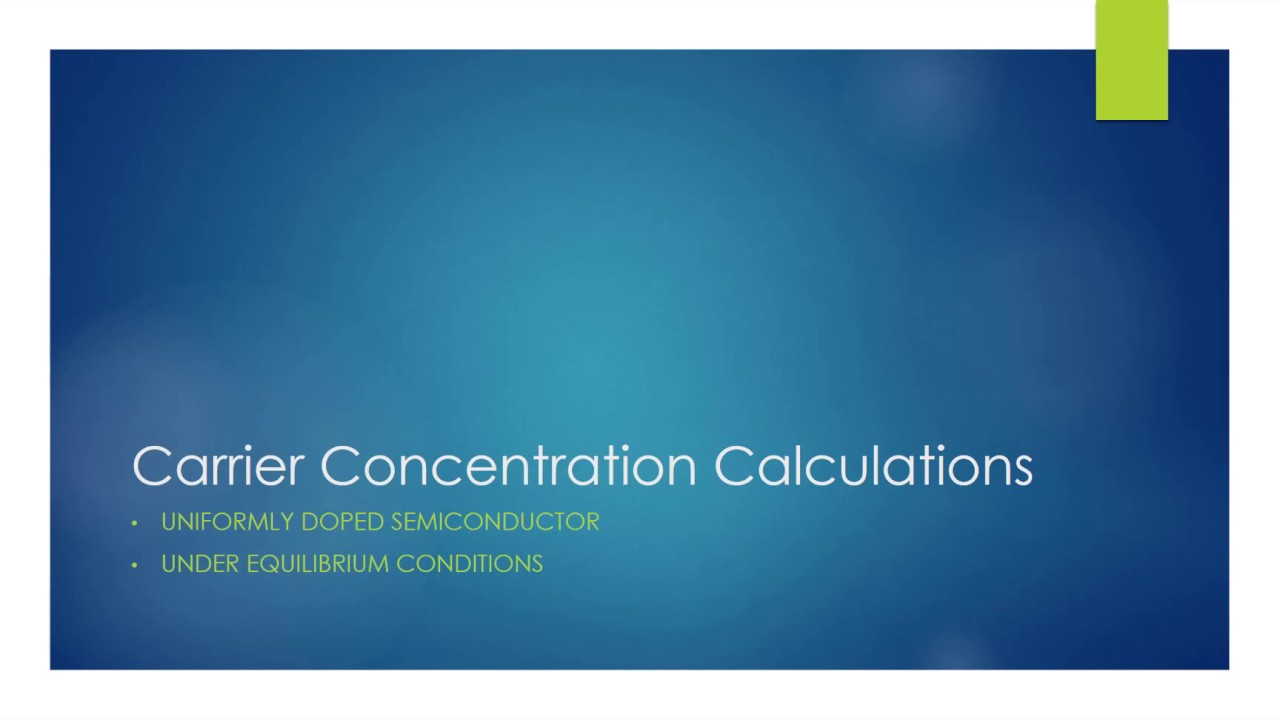 Semiconductor Carrier Concentration Calculations - YouTube