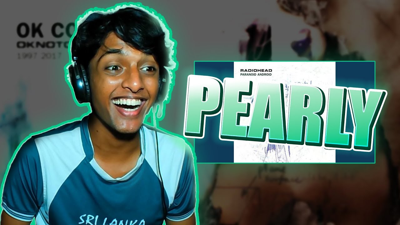 RADIOHEAD | Pearly (Reaction!!) - YouTube