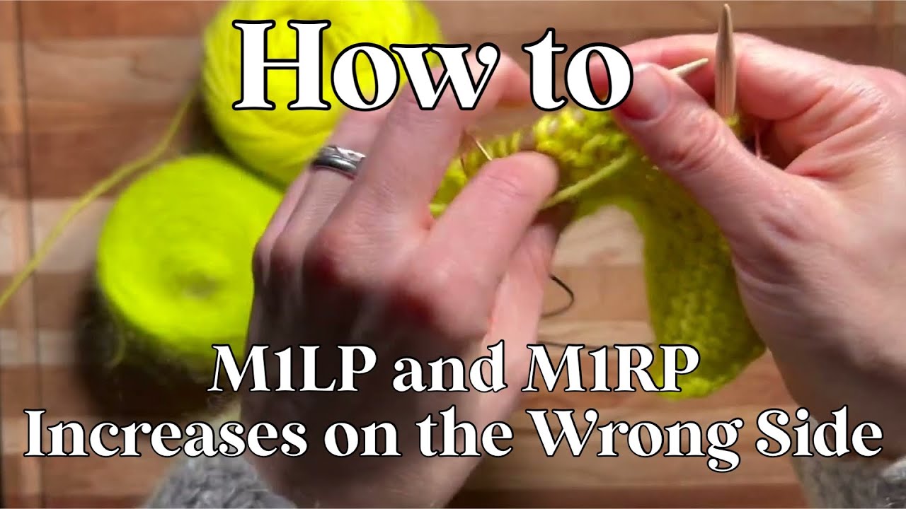 Pairs Well With KnittingTutorial| M1LP and M1RP Left and Right Leaning ...