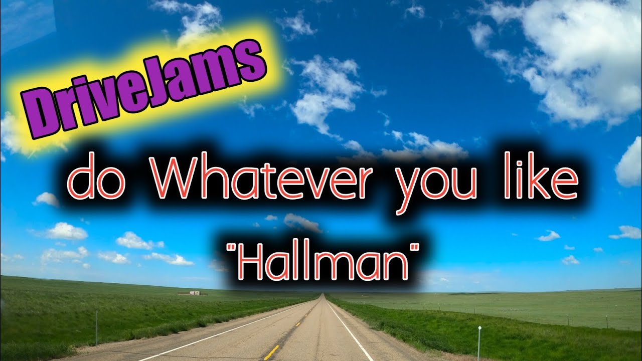 do Whatever you like (by: Hallman) - YouTube