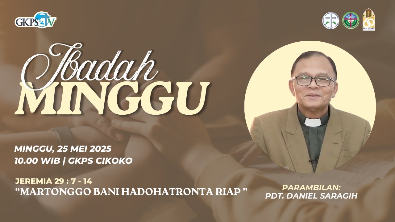 (LIVE) Ibadah Minggu 25 Mei 2025 | Pdt. Daniel Saragih - YouTube