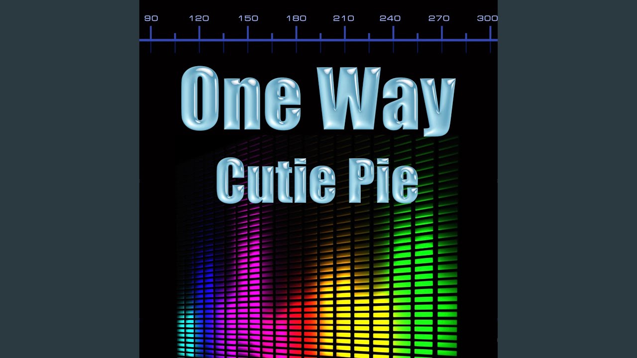Cutie Pie (Re-Recorded) - One Way: Song Lyrics, Music Videos & Concerts