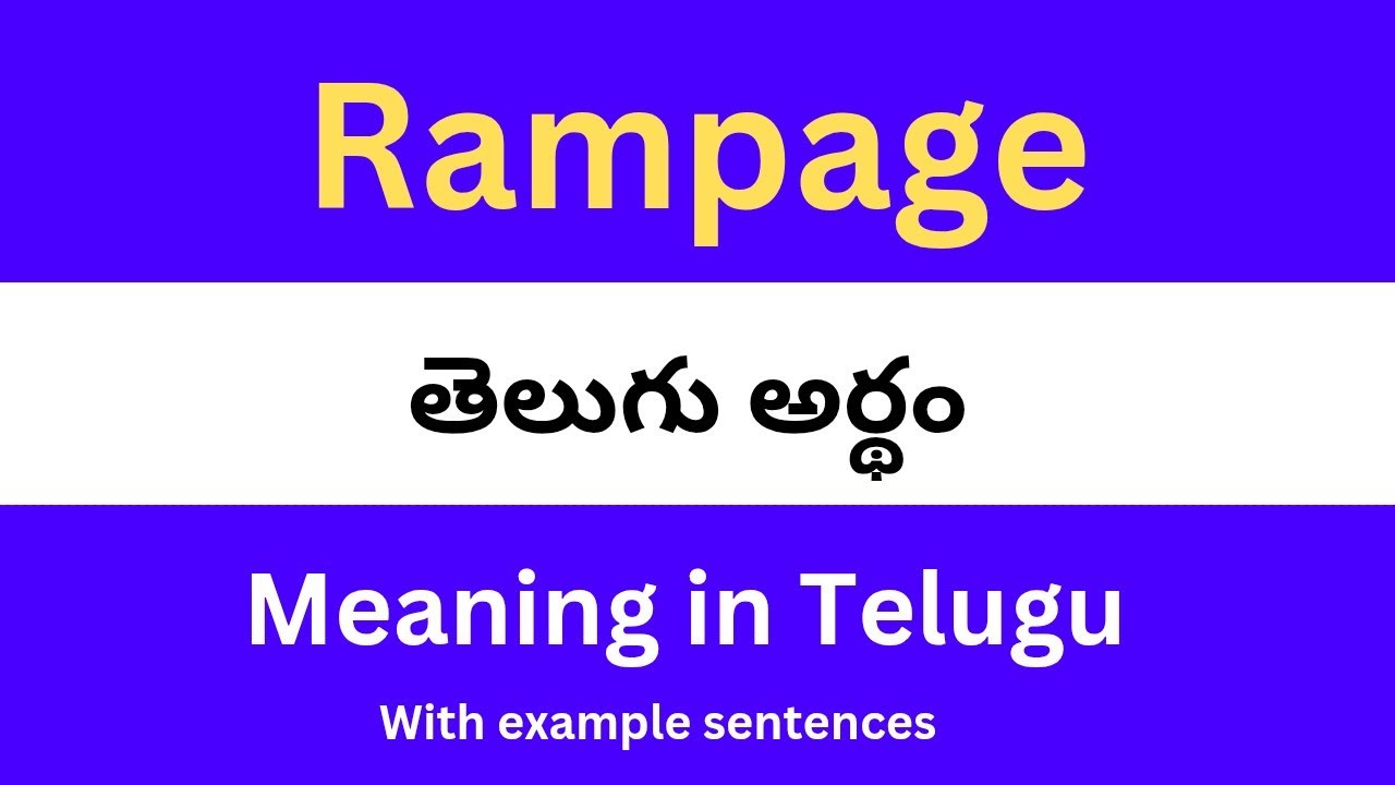 Rampage meaning in telugu with examples | Rampage తెలుగు లో అర్థం ...