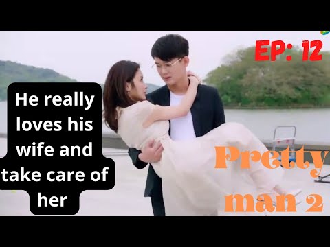 Pretty Man 2 / episode 12 / chinese drama/ தமிழ் விளக்கம்             @Nunchi-தமிழ்
