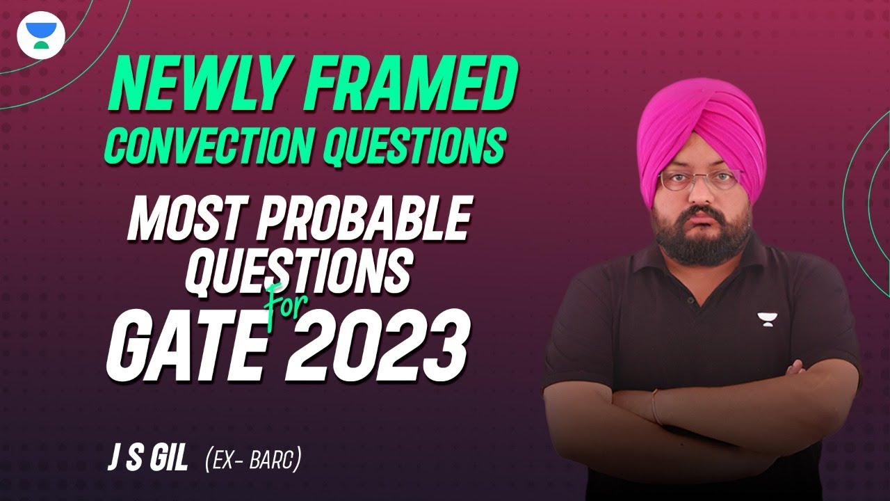 Most Probable newly Framed Questions on Convection | JS GILL ( Ex BARC ...