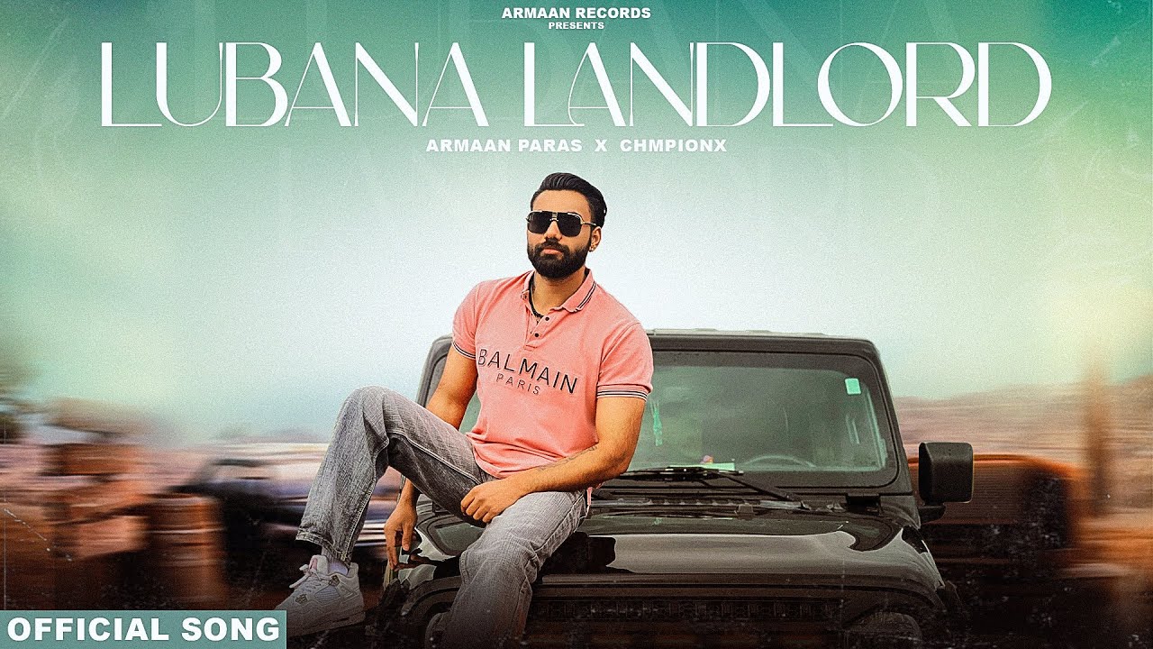 Lubana Landlord | Armaan Singh Paras | ChmpionX | Lubana Tape 2 | New ...