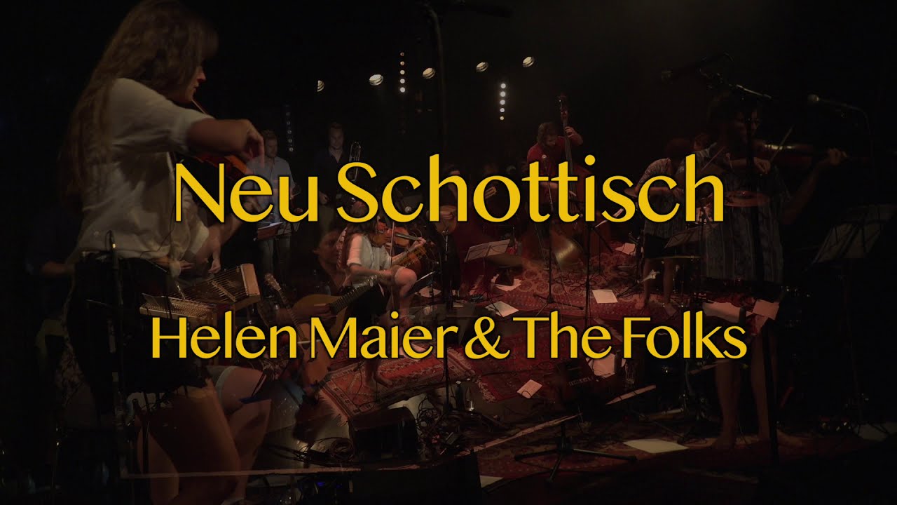 Helen Maier & The Folks - Neu Schottisch (Live) - YouTube