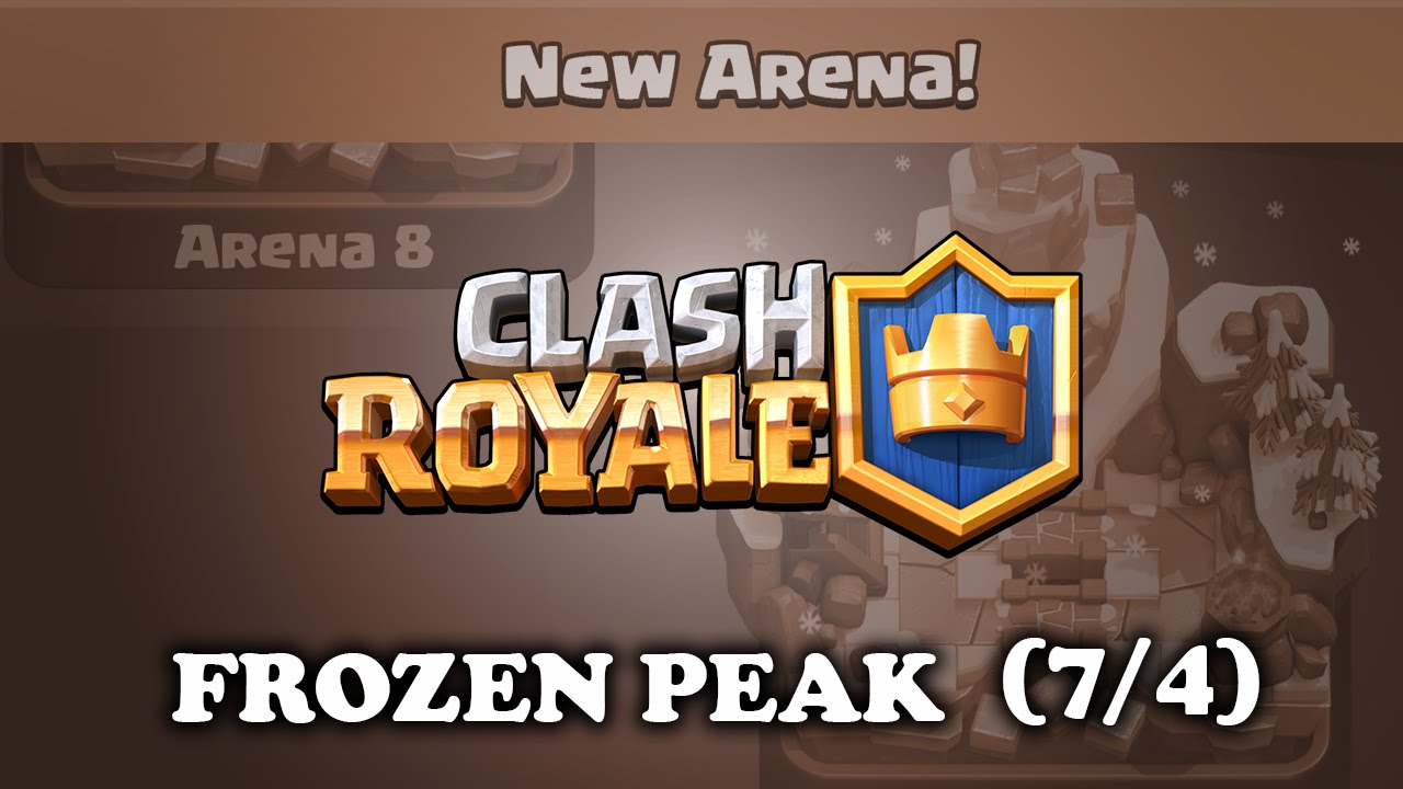 Clash Royale | New Arena - Frozen Peak (7/4) | Ice Ice Baby - YouTube