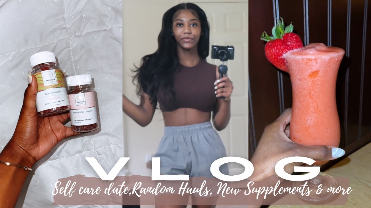 WEEKLY VLOG: NEW SUPPLEMENTS + SELF CARE DATE NIGHT + RANDOM HAULS ...