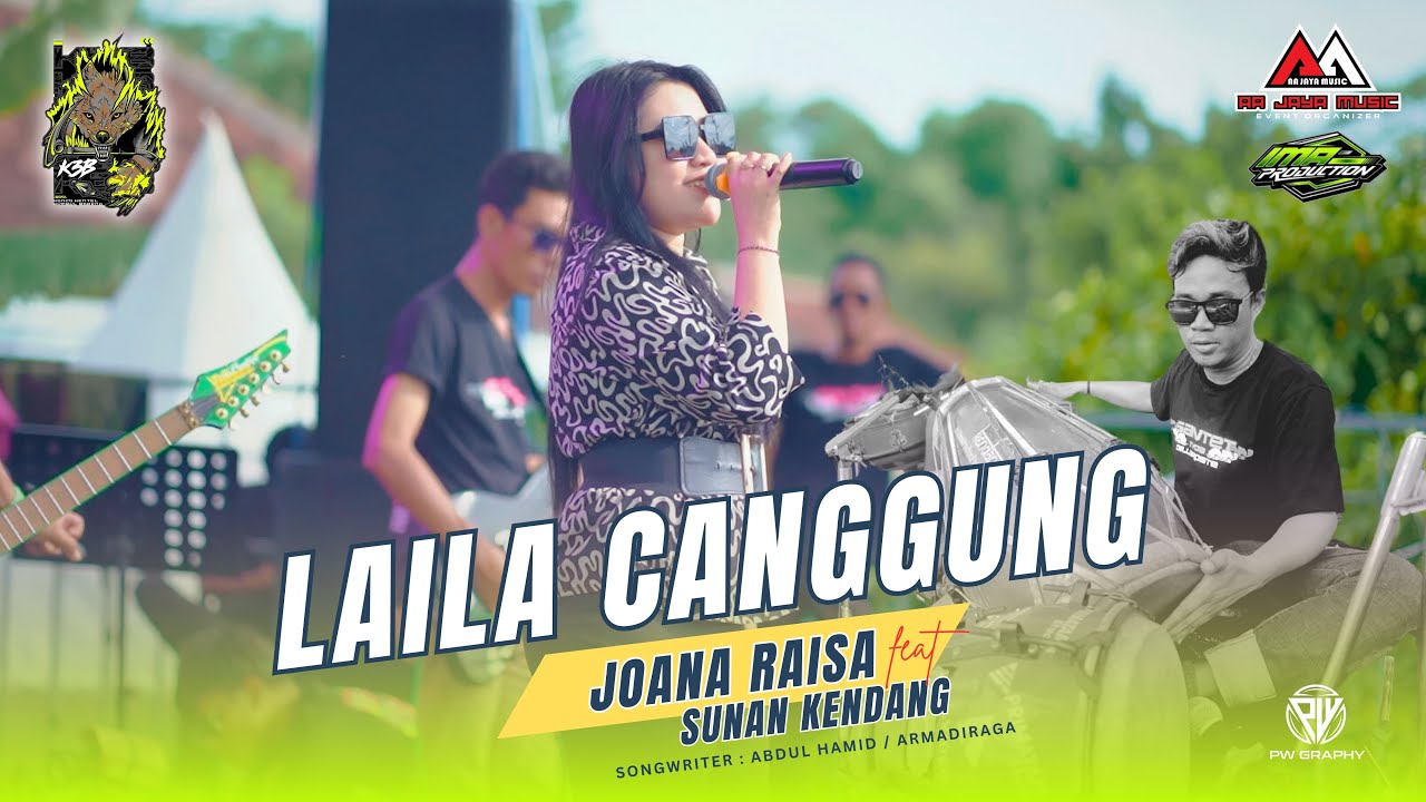 JOANA RAISA - LAILA CANGGUNG | AA JAYA MUSIC | K3B VOL 3 x IMA PRODUCTION - YouTube