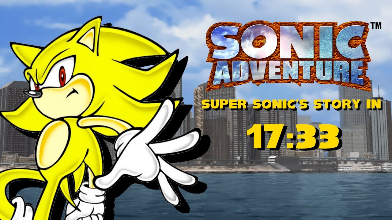 Sonic Adventure: Super Sonic's Story in 17:33 - YouTube