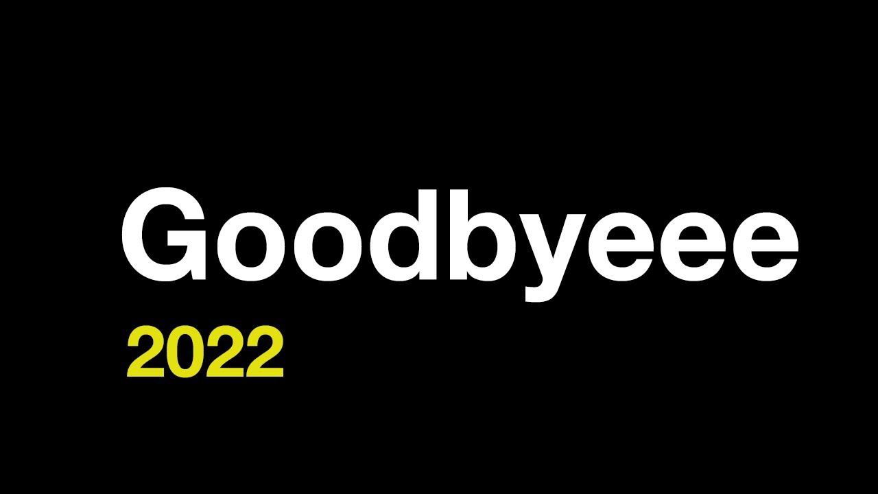 Goodbyeee (2022-07-14) - YouTube