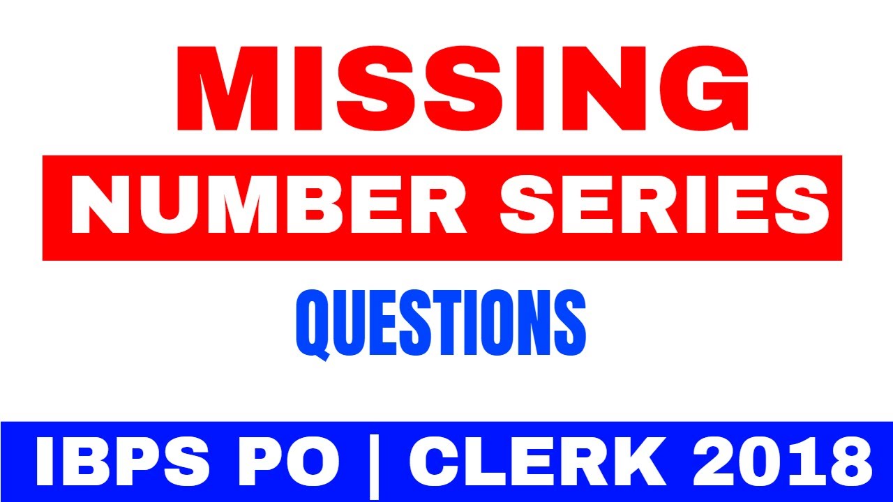 Number Series Questions For IBPS PO CLERK 2018 Exam In Hindi YouTube number-series-questions-for-ibps-po-clerk-2018-exam-in-hindi-youtube