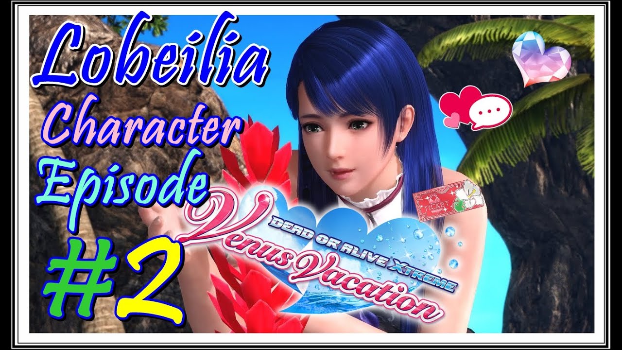 Doaxvv - (Lobelia) - Character Episode 2.Pretty Flowers Have Thorns ♥ # ...