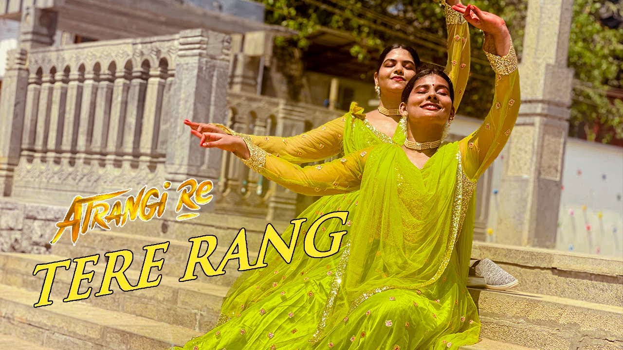 Tere Rang | Atrangi Re | Dance Choreography | AR Rahman | BigFoot Dance ...