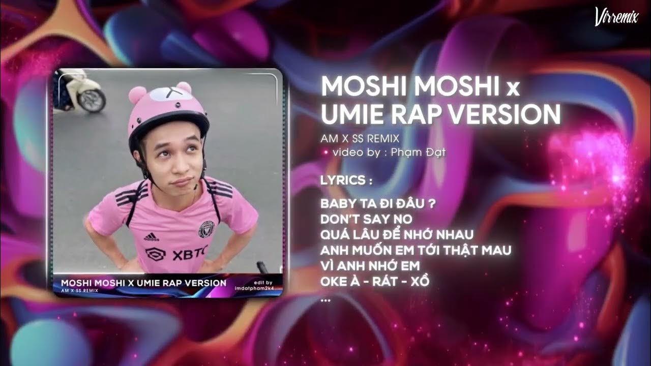 Moshi Moshi x Umie Rap Version - Dj Am Official | Hot Tik Tok 2024 | Audio Video Lyrics - YouTube
