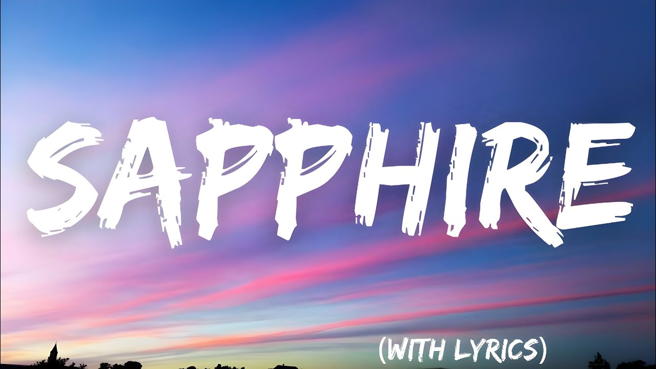 Sapphire (With Lyrics) | Beautiful Aesthetic Lyric Video ( New English ...