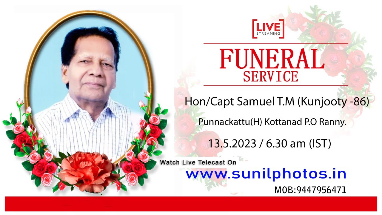 Hon/Capt Samuel T.M (Kunjooty-86), Punnackattu(h) Kottanad po Ranny ...