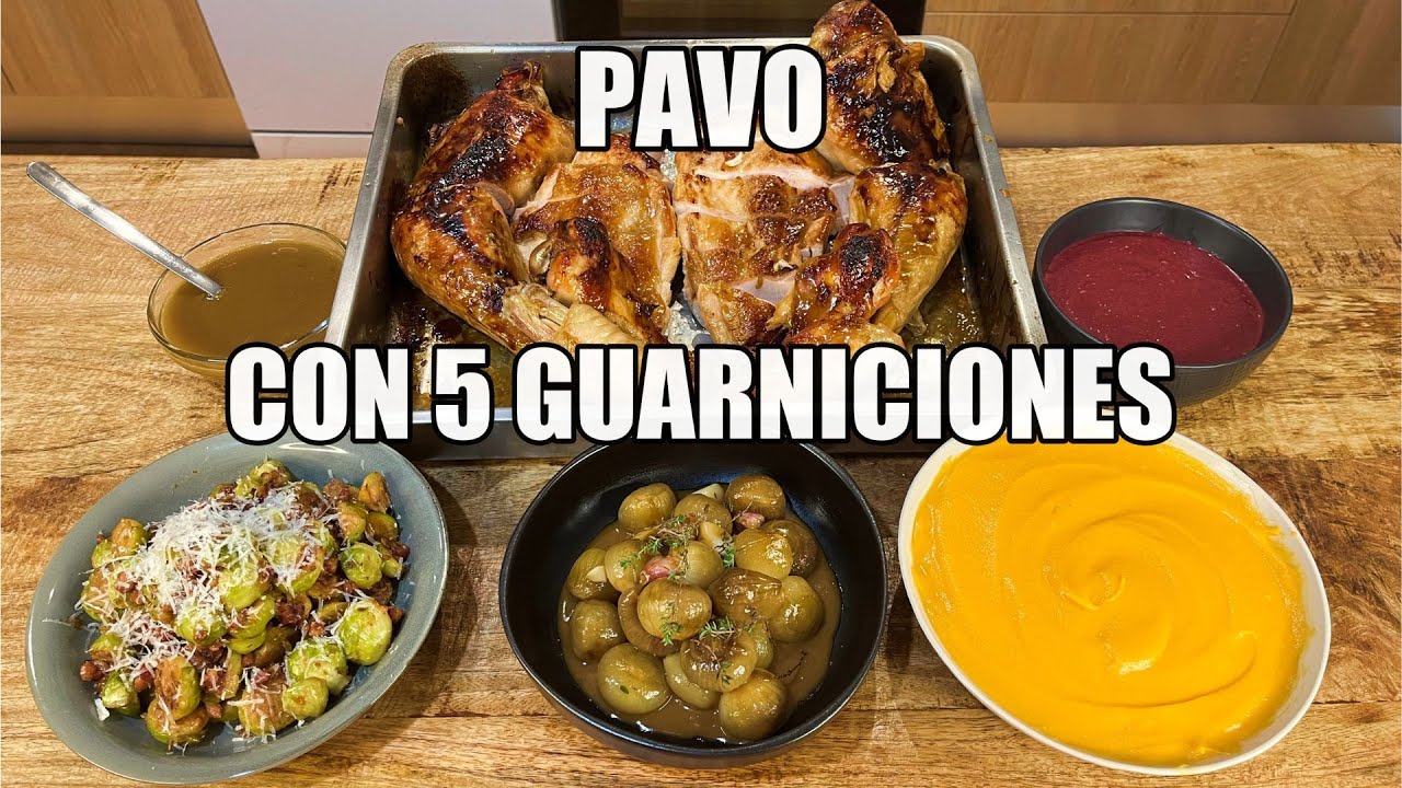 Pavo Asado Con 5 Guarniciones - YouTube