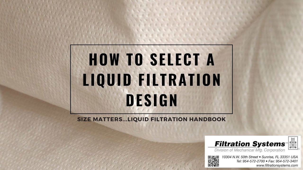 How to Select a Liquid Filtration Design | Filtration Systems - YouTube