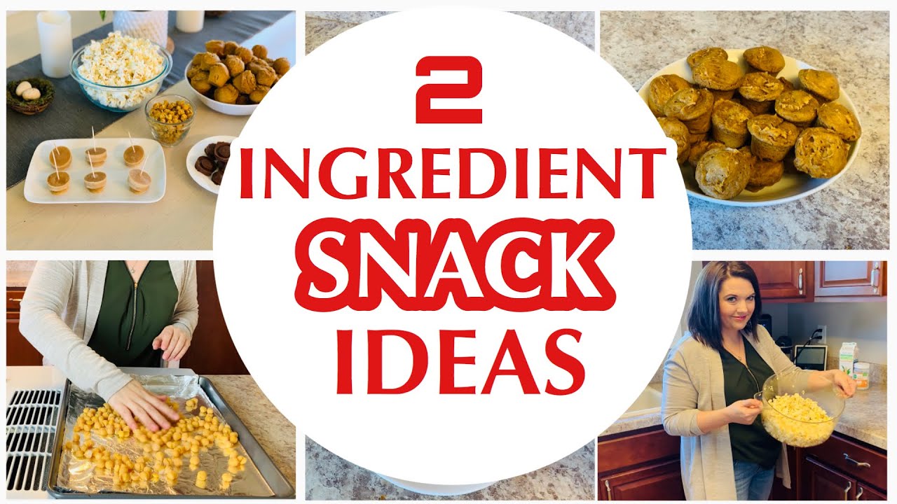 2020 SIMPLE BUDGET FRIENDLY SNACK IDEAS | MINIMAL INGREDIENT RECIPES ...