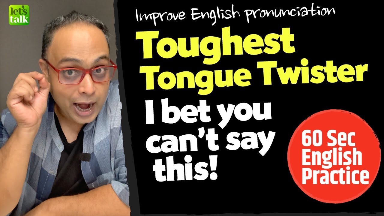 👅 Toughest Tongue Twister to improve English Pronunciation | 1 Minute ...