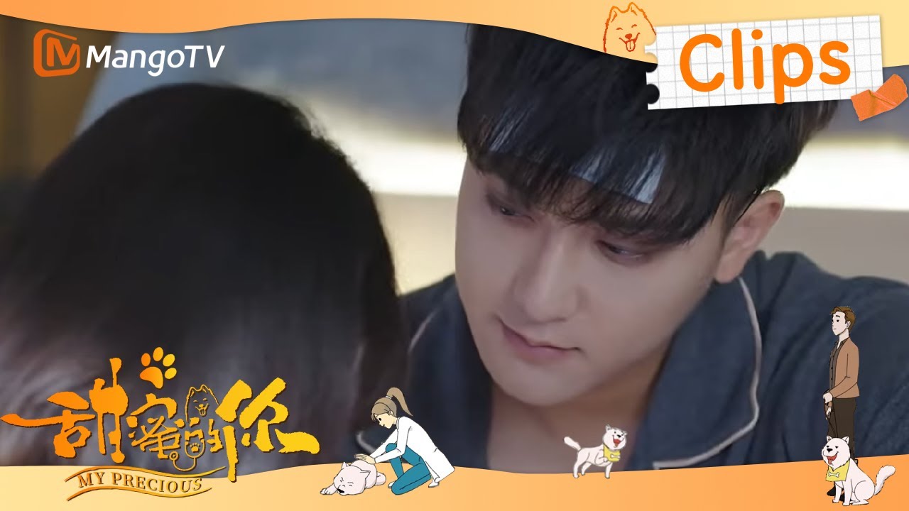 《甜蜜的你 My Precious》田甜发现沈觅高烧不退，整天陪着照顾他。 |💕🐩 My Precious Highlights ...