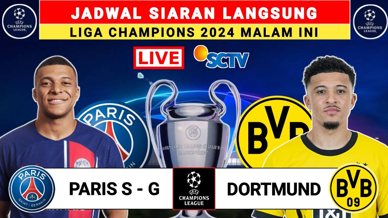 Jadwal Siaran Langsung Semi Final Leg 2 Liga Champions Malam ini Live ...