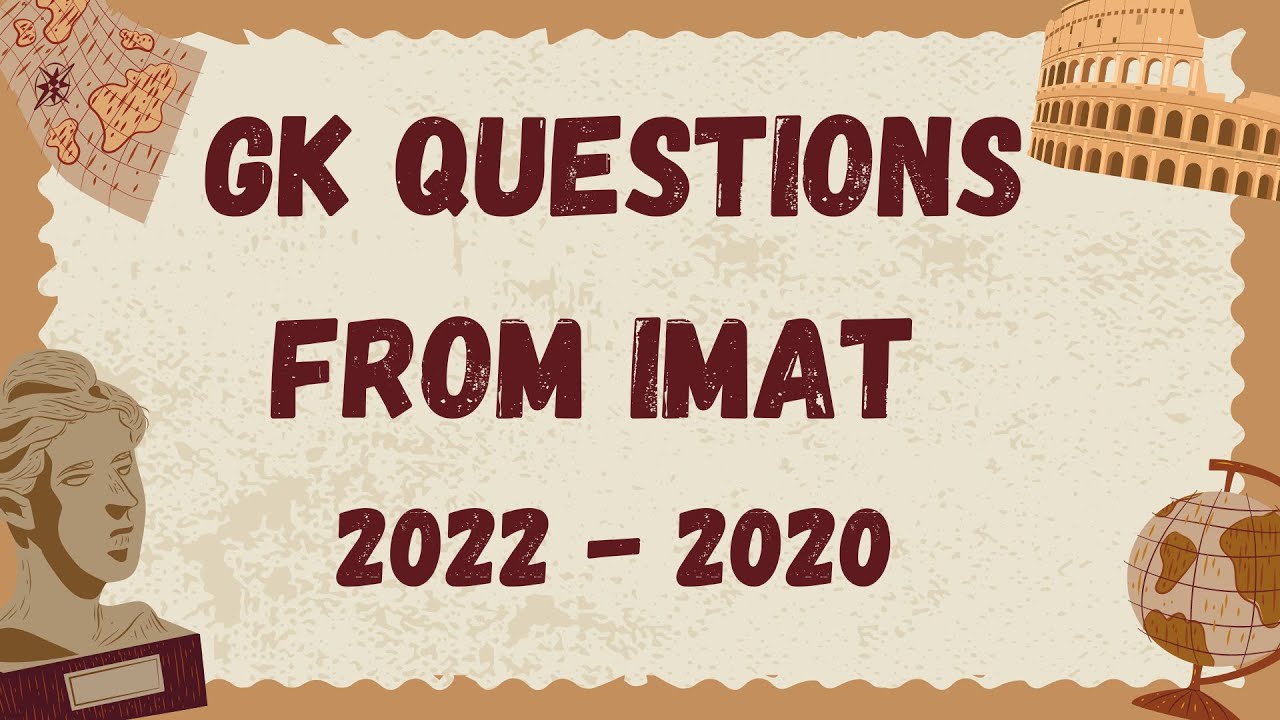 IMAT | General Knowledge | Past Paper Questions #imat #mbbsinitaly # ...